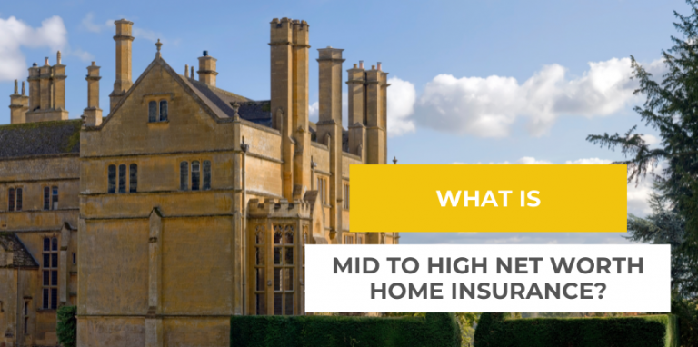 What is Mid to High Net Worth Home Insurance? - Morpheus Insurance